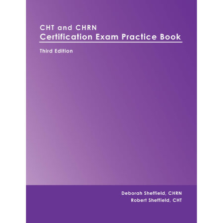 CHT and CHRN Certification Exam Practice Book – 3rd Edition (Revised ...